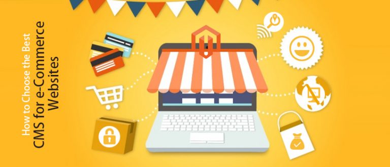 Best CMS Platform for e-Commerce Website Development How to Choose